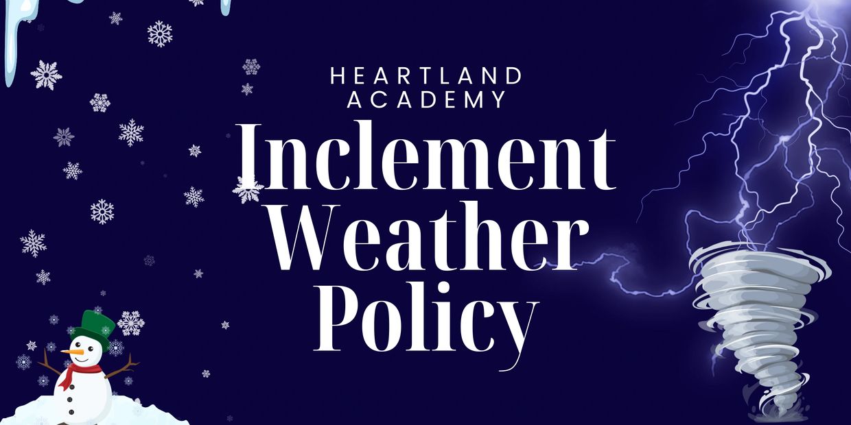 Inclement Weather Policy Inclement Weather Policy